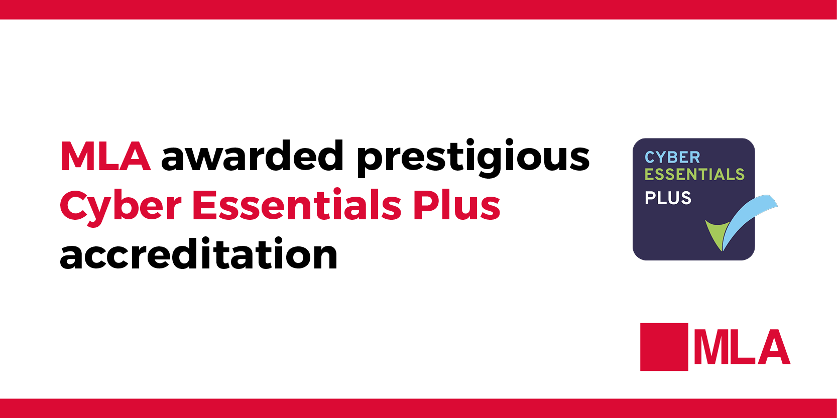 MLA awarded prestigious Cyber Essentials Plus accreditation